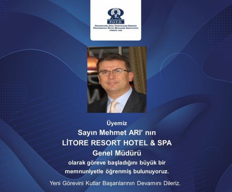 MEHMET ARI, LİTORE RESORT GENEL MÜDÜRÜ OLDU - Turizm Dosyası